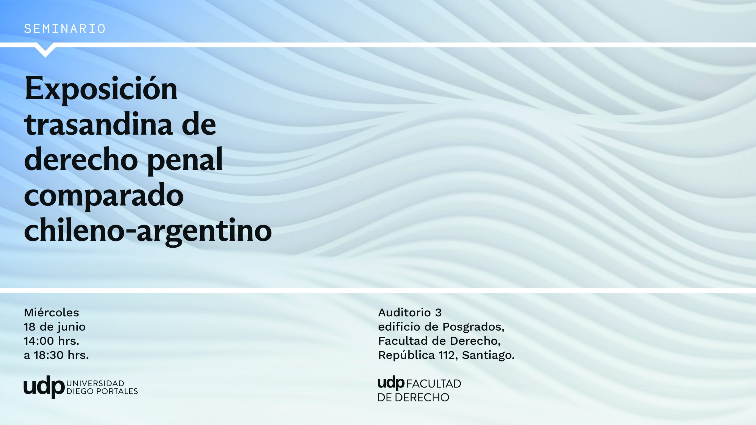 Seminario: Exposición trasandina de derecho penal comparado chileno-argentino – Facultad de ...